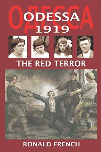 ODESSA 1919: THE RED TERROR by FRENCH, RONALD Book The Fast Free ...