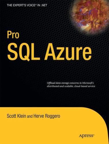 Pro SQL Azure by Herve Roggero and Scott Klein (2010, Trade Paperback ...