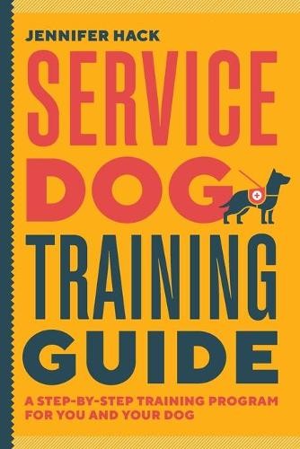 Jennifer Hack Service Dog Training Guide (Paperback) 9781646119899| eBay