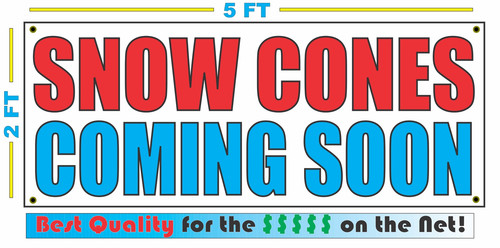 SNOW CONES COMING SOON Banner Sign NEW 2X5 | eBay