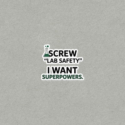 Screw Lab Safety Funny Science Sticker Decal for Researchers & Students ...