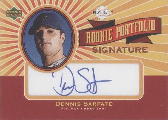 2004 Upper Deck Play Ball - Rookie Portfolio Signatures Dennis Sarfate ...