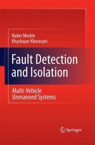 Fault Detection and Isolation : Multi-Vehicle Unmanned Systems by Nader ...