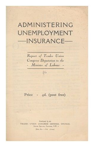 TRADES UNION CONGRESS GENERAL COUNCIL Administering Unemployment ...