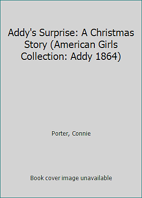 Addy's Surprise: A Christmas Story (American Girls Collection: Addy ...