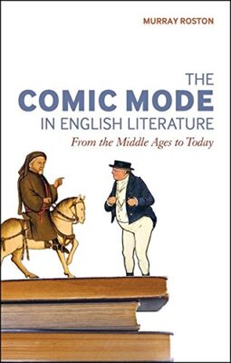 The Comic Mode in English Literature: From the Middle Ages to Today ...
