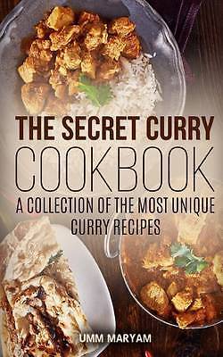 The Secret Curry Cookbook: A Collection of the Most Unique Curry ...