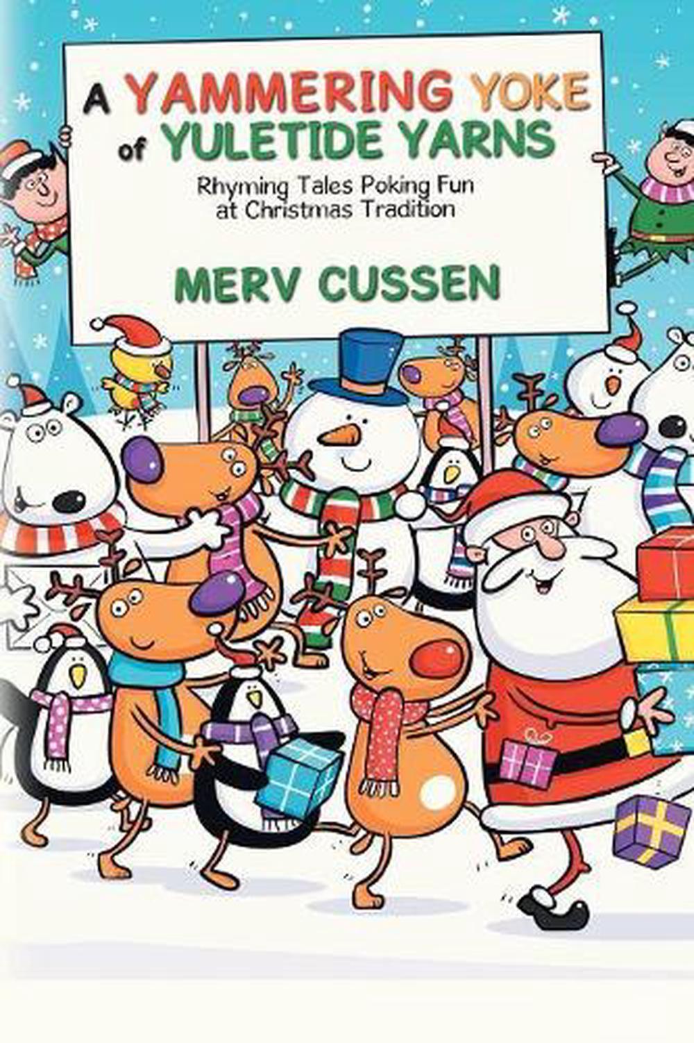 A Yammering Yoke of Yuletide Yarns: Rhyming Tales Poking Fun at ...