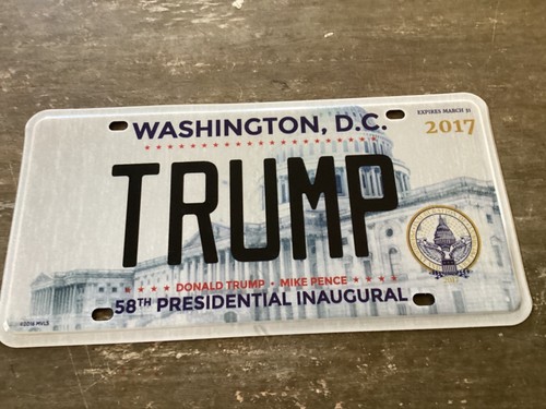 WASHINGTON DC 2017 TRUMP 58th PRESIDENTIAL INAUGURAL LICENSE PLATE | eBay