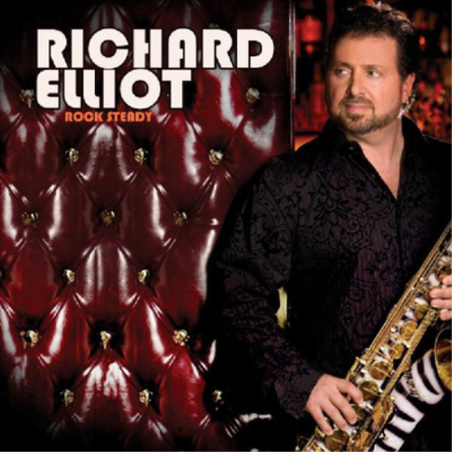 Richard Elliot Rock Steady (CD) Album | eBay
