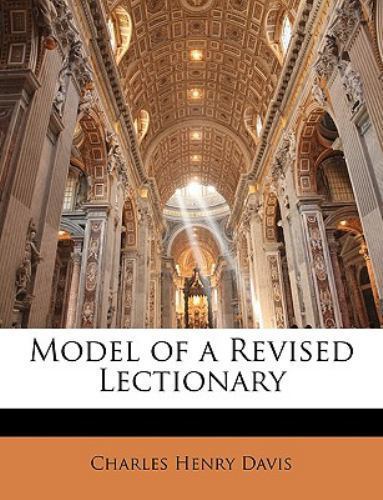 Model of a Revised Lectionary by Charles Henry Davis (2010, Trade ...
