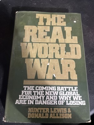 The Real World War by Donald Allison and Hunter Lewis (1982, Hardcover ...