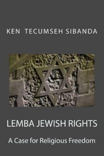 Lemba Jewish Rights: A Case For Religious Freedom 9781530769698| eBay