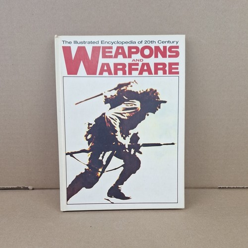 illustrated encyclopedia of 20th century weapons and warfare Volume 1 ...