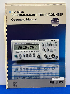 FLUKE AND PHILIPS PM 6666 PROGRAMMABLE TIMER/COUNTER OPERATORS MANUAL ...