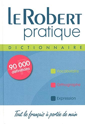 LE ROBERT PRATIQUE - DICTIONNAIRE (FRENCH DICTIONARY) By Collectif ...
