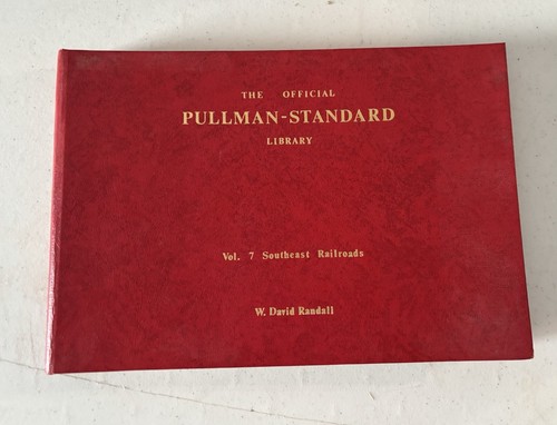 The Official Pullman-Standard Library Vol 7 Southeast Railroads No ...