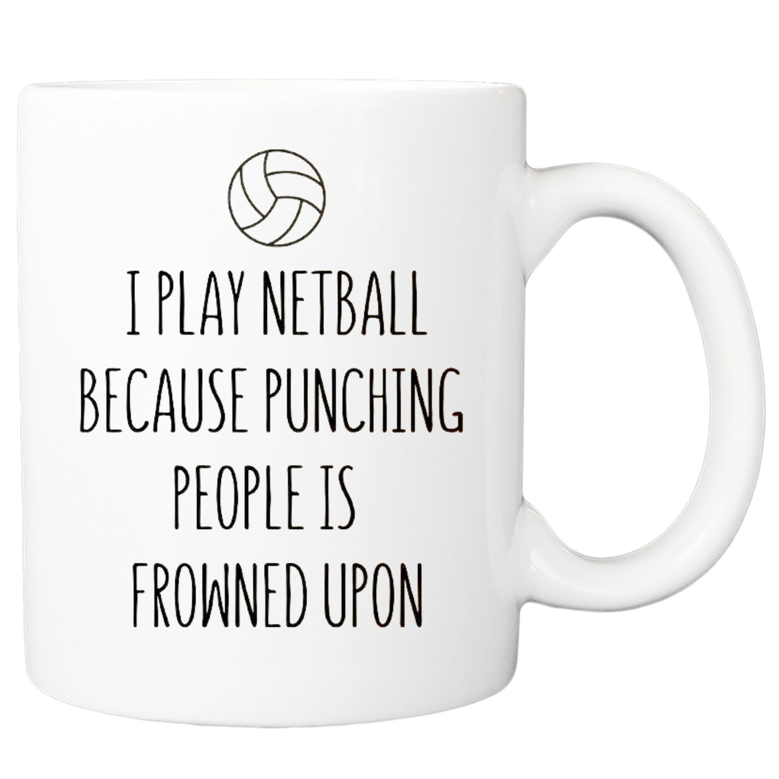 Netball Lover Gift I Play Netball Because Punching People Is Frowned ...