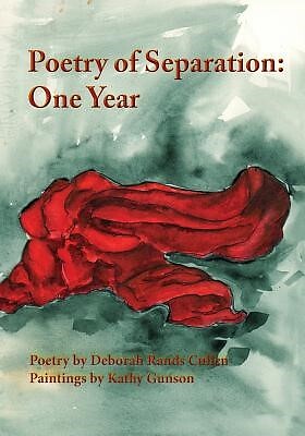 Poetry of Separation One Year by Gunson, Kathy -Paperback | eBay
