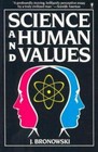 Science and Human Values by Bronowski, Jacob 9780060972813| eBay