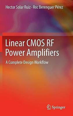 Linear CMOS RF Power Amplifiers: A Complete Design Workflow by Roc ...
