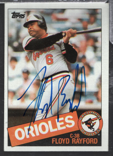 Floyd Rayford Orioles Autographed 1985 Topps #341 w/COA 110923NPCD243 ...