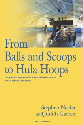 FROM BALLS AND SCOOPS TO HULA HOOPS: USING VARIED By Judith Garrett ...