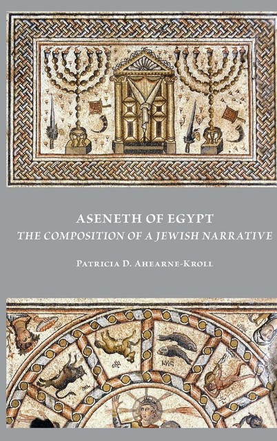 Aseneth of Egypt von Patricia D. Ahearne-Kroll (2020, Gebundene Ausgabe ...