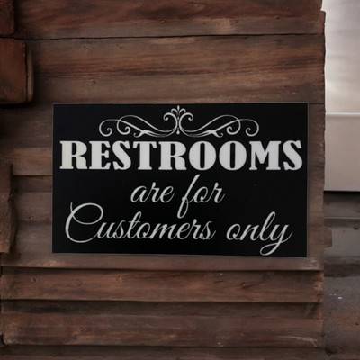 Restrooms Toilet For Customers Only Business Shop Black Sign | eBay