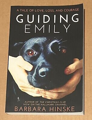 Guiding Emily: A Tale of Love, Loss, and Courage - Paperback - GOOD ...