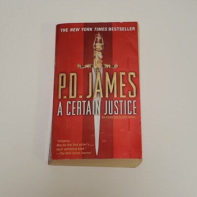 Adam Dalgliesh Mystery Ser.: A Certain Justice by P. D. James (1998 ...