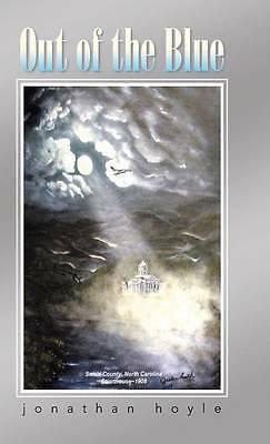 Out of the Blue by Jonathan Hoyle (Hardcover, 2015) for sale online ...