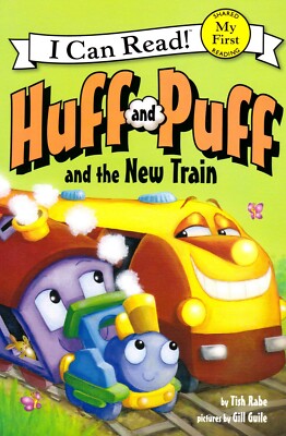 Huff and Puff and the New Train: My First I Can Read Book Paperback ...