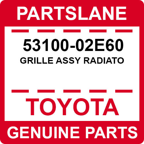 53100-02E60 Toyota OEM Genuine GRILLE ASSY RADIATO | eBay