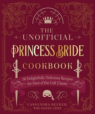The Unofficial Princess Bride Cookbook Cassandra Reeder Hardcover ...