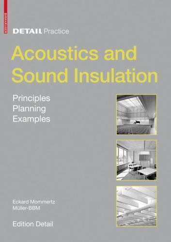 Acoustics and Sound Insulation: Principles, Planning, Examples 9783764399535| eBay