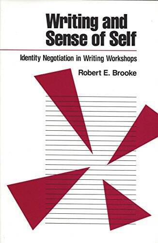 Writing and Sense of Self: Identity Negotiation in Writing Workshops ...