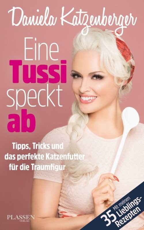 Daniela Katzenberger | Eine Tussi speckt ab | Taschenbuch | Deutsch (2017) | eBay