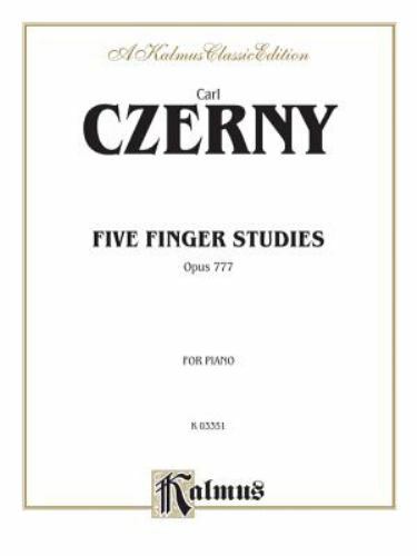 Five Finger Studies, Op. 777 (Kalmus Edition) by Czerny, Carl, Paperback, Used 9780769278742| eBay