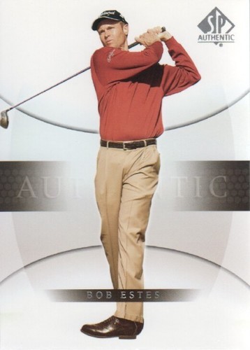 2004 SP Authentic Golf Trading Card #7 Bob Estes | eBay