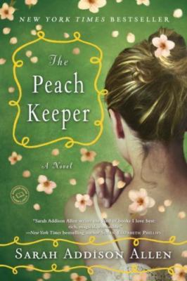 The Peach Keeper by Allen, Sarah Addison 9780553385601| eBay