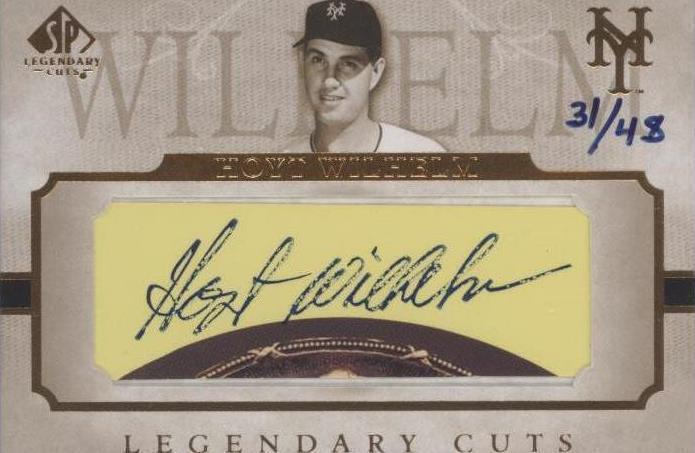 2005 SP Legendary Cuts - Legendary Cuts Hoyt Wilhelm #LC-JW Cut ...