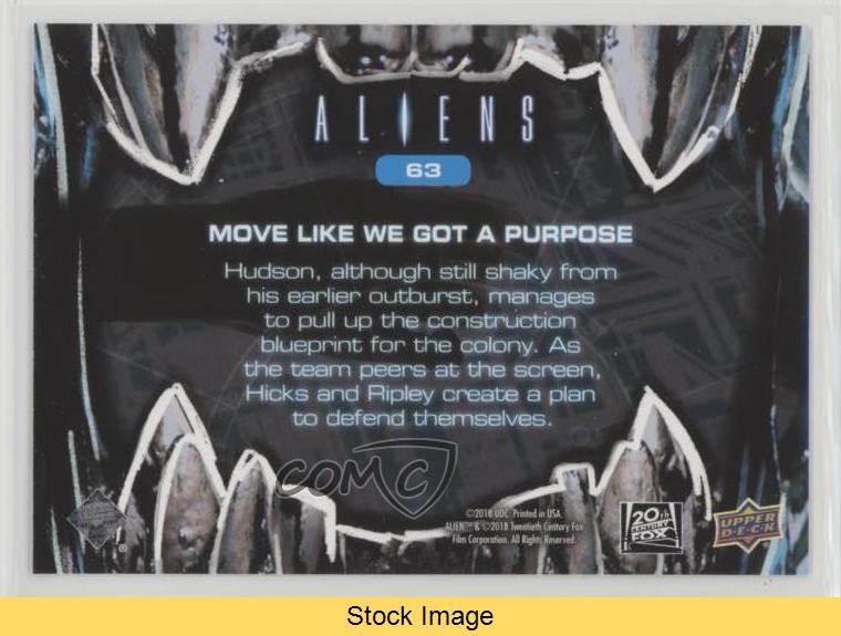 2018 Upper Deck Aliens Movie Alien Blood Move Like We Got A Purpose #63 ...