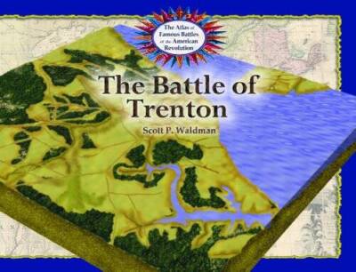 The Battle of Trenton (Atlas of Famous Battles of the American - VERY ...