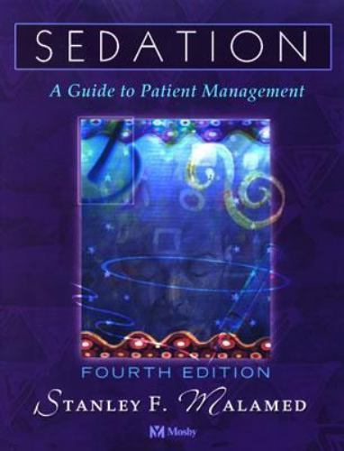 Sedation : A Guide to Patient Management by Stanley F. Malamed (2002 ...