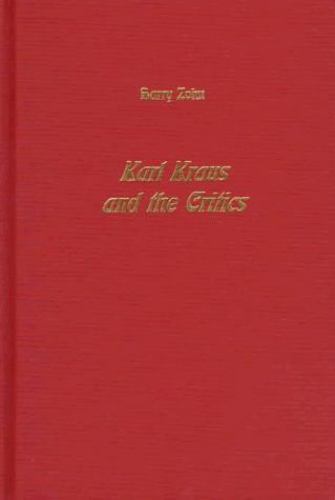 Karl Kraus and the Critics by Harry Zohn (1997, Hardcover) for sale ...