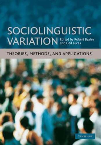 Sociolinguistic Variation: Theories, Methods, and Applications by ...