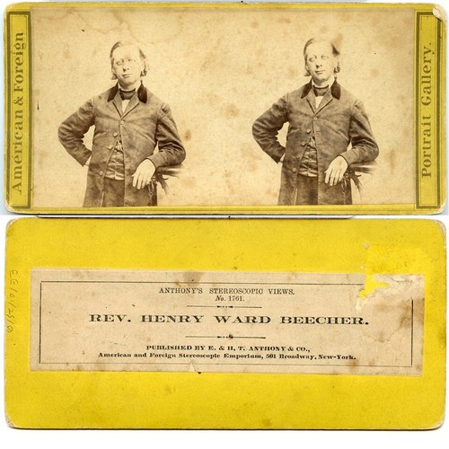 Rev. Henry Ward Beecher: Abolitionist Preacher; early 1860s Anthony ...
