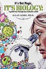 It’s Not Magic, It’s Biology: a guided - Paperback, by Albig Allan ...