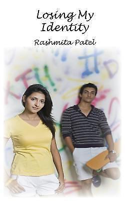 Losing My Identity by Rashmita Patel (2014, Trade Paperback) for sale ...